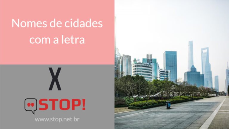 Nomes de Cidades com a Letra X: Xaxim, Xinguara, Xapuri - Jogo Stop!